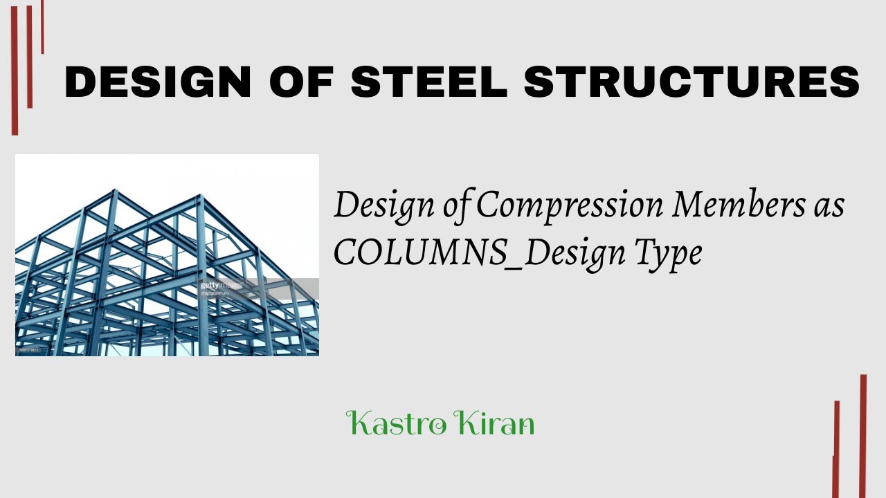 Design of Compression Members as Columns_Design Type (Part 3 of 4 ...