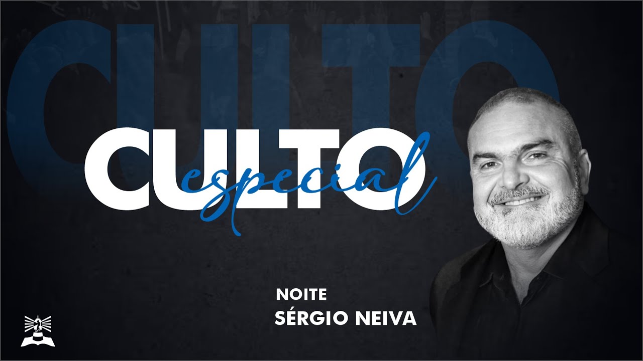 CULTO ESPECIAL - NÃO CONTESTE A PALAVRA DE DEUS - SÉRGIO NEIVA - YouTube