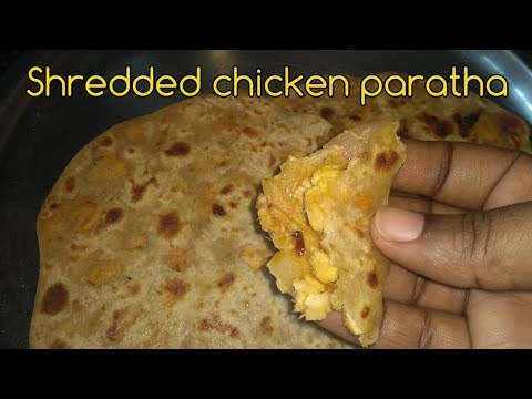 Stuffed shredded chicken paratha | Chicken paratha | Parata recipe ...