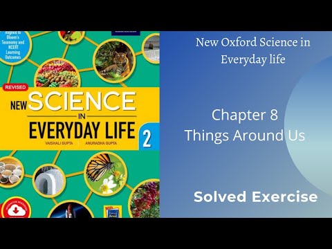 Class 2 | Chapter 8 | Things Around Us | New Oxford Science in Everyday ...