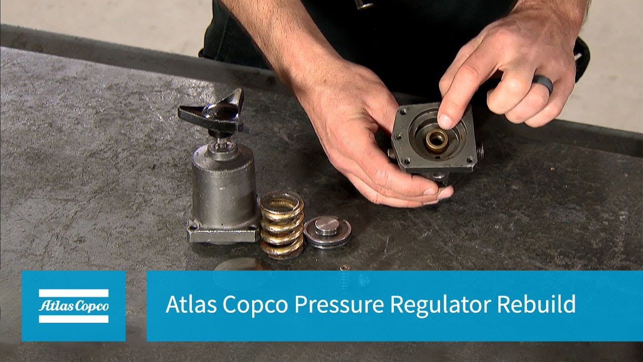 Atlas Copco Pressure Regulator Rebuild | Atlas Copco Power Technique ...