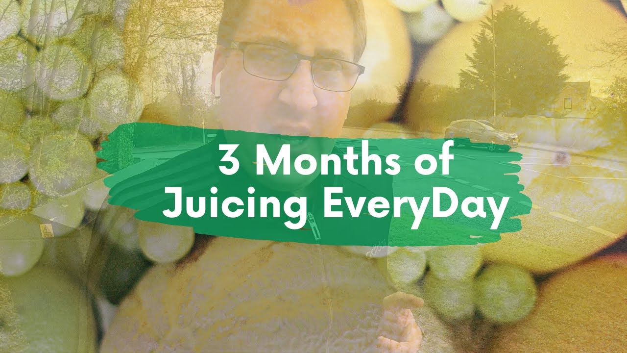 3 Months of Juicing Every Day ¦ Did It Benefit Me ¦ Was It Healthy For ...