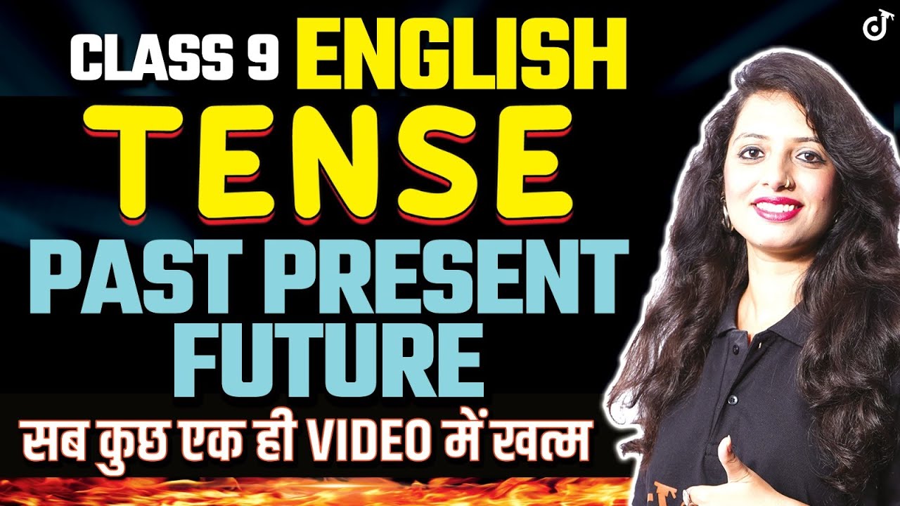 Tenses - Past Present Future | Class 9th English Grammar One Shot | 1 ...