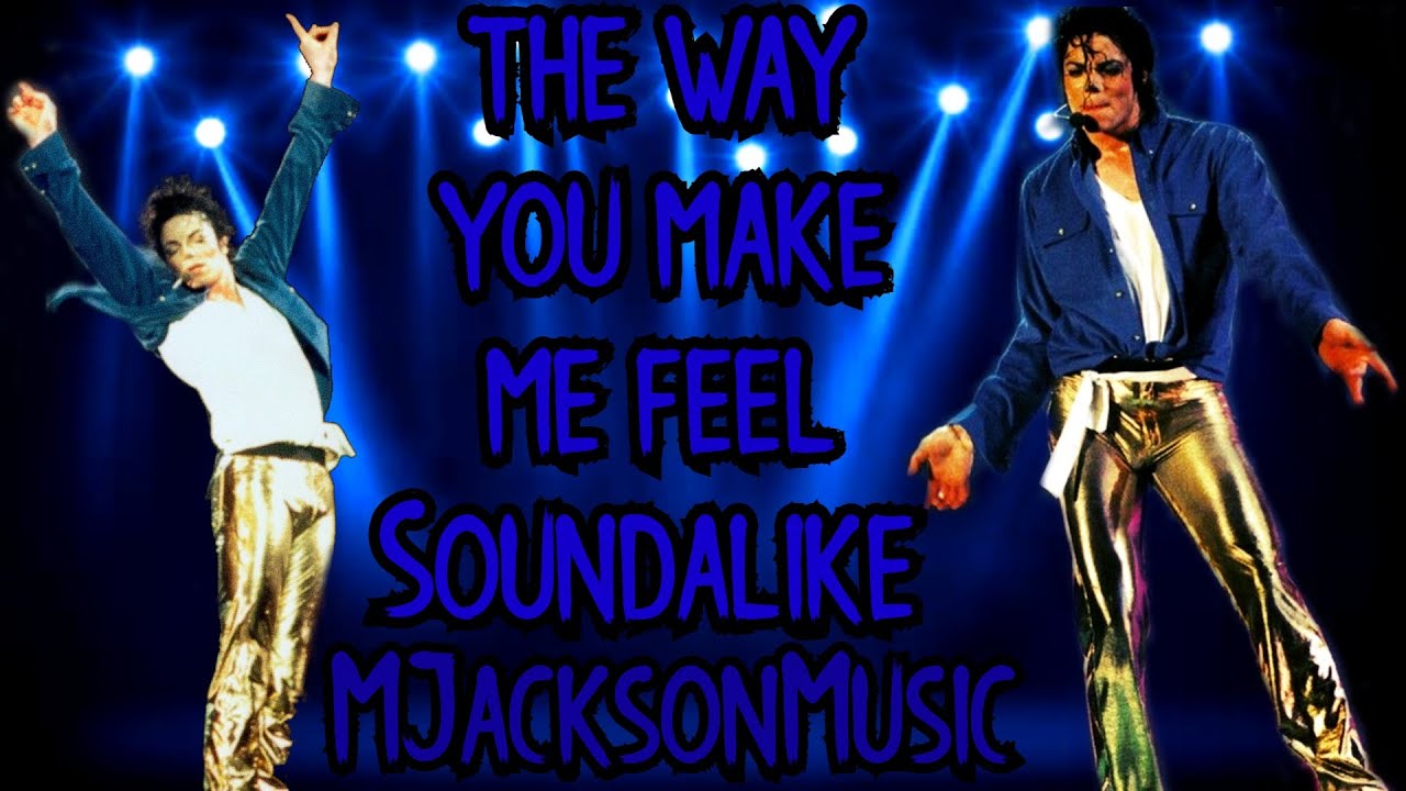 Michael Jackson - The Way You Make Me Feel - Live 1996 Soundalike - YouTube