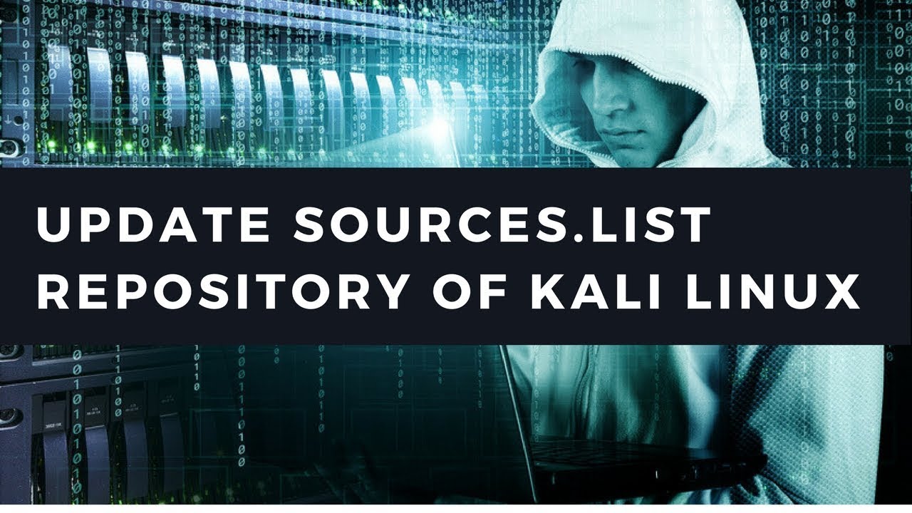 How to update sources list repository of kali linux - YouTube