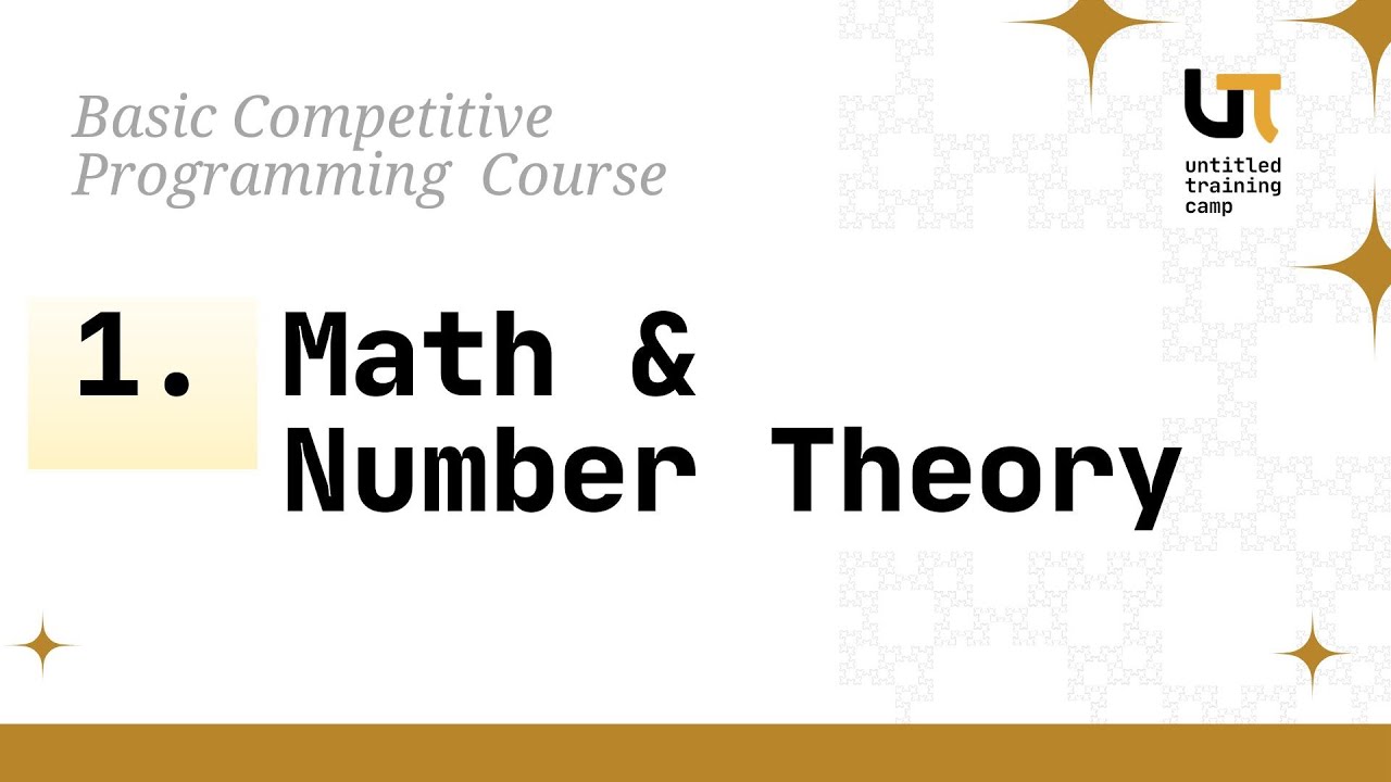 Basic CP: Sesi 1 - Math [UTC Kelas OSN-P 2024] - YouTube