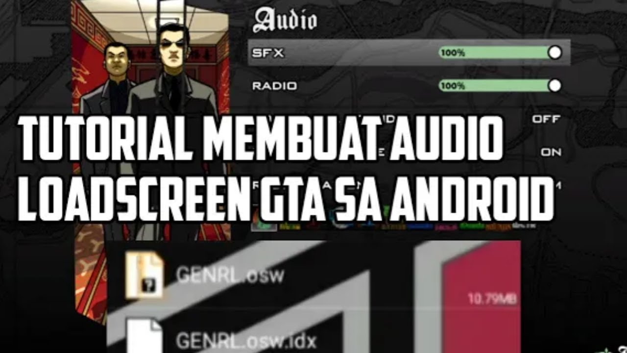 Tutorial Membuat Audio Loadscreen GTA SA Android - YouTube