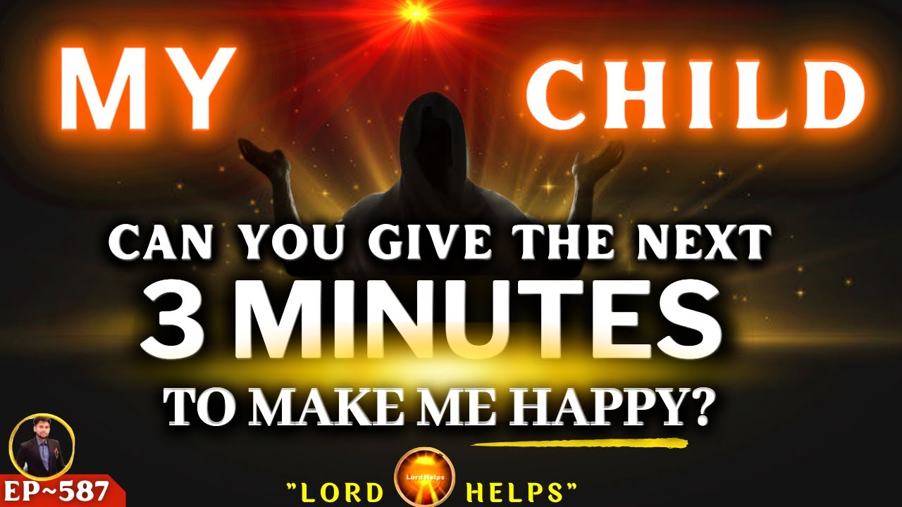 GOD: "Can You Give 3 Minutes To Make God Happy " 👆Do You Have A Willing ...