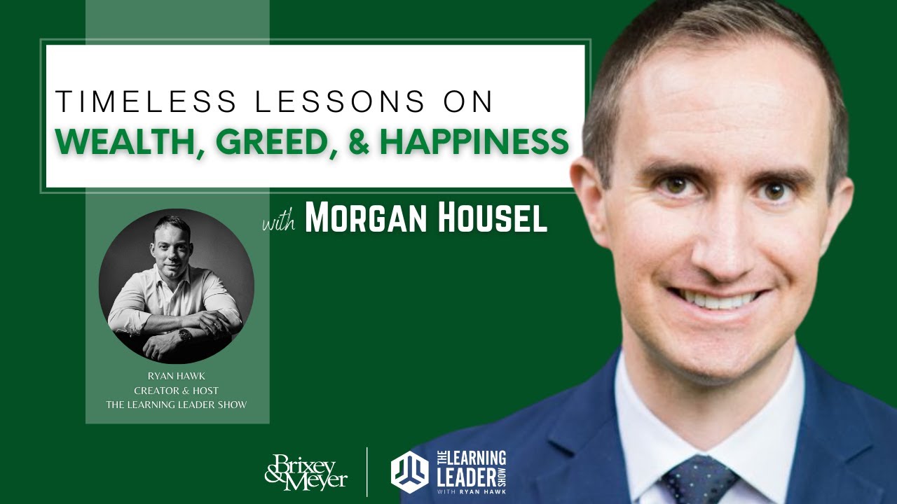 Morgan Housel - Timeless Lessons On Wealth, Greed, & Happiness | The ...