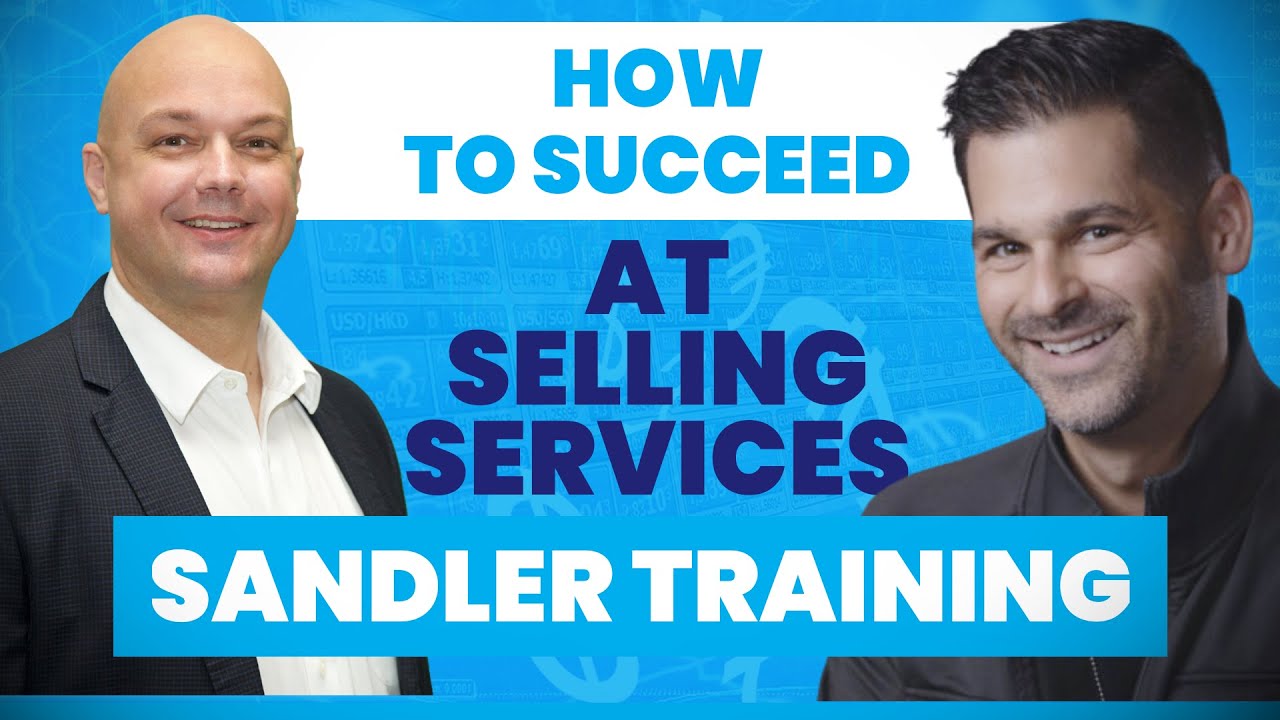 How to Succeed with Sandler Method Selling Services - YouTube