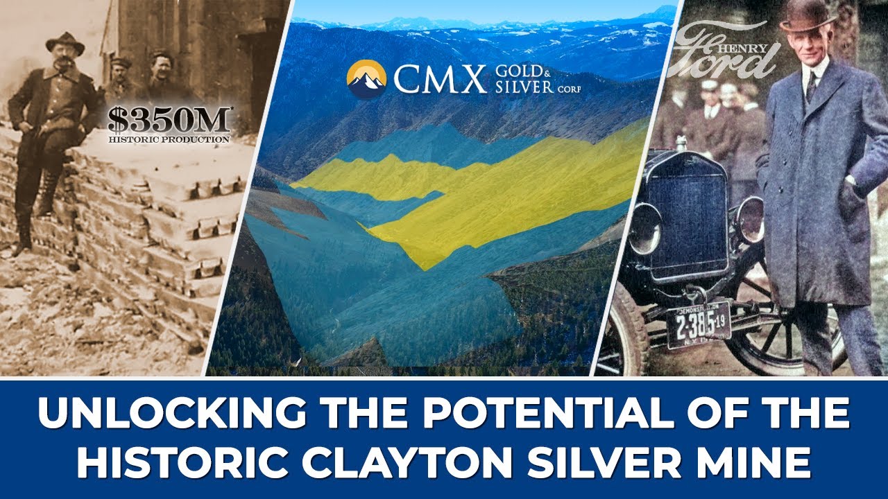 The History & Untapped Potential of the Clayton Silver Mine | CMX Gold ...