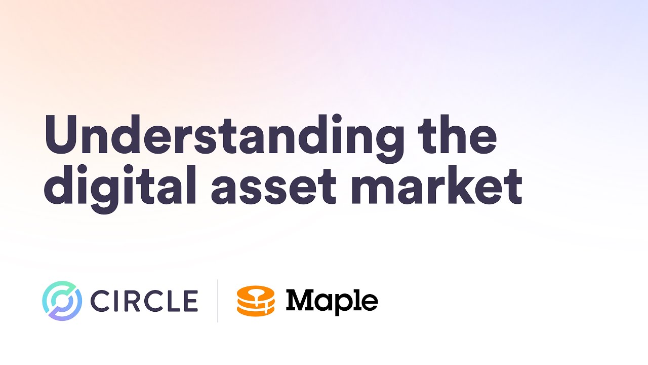 Understanding the digital asset market - YouTube