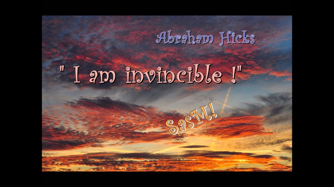 Abraham Hicks - "I am invincible!" SasM!X - YouTube