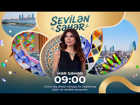 Sevilən Səhər | 29.07.2026