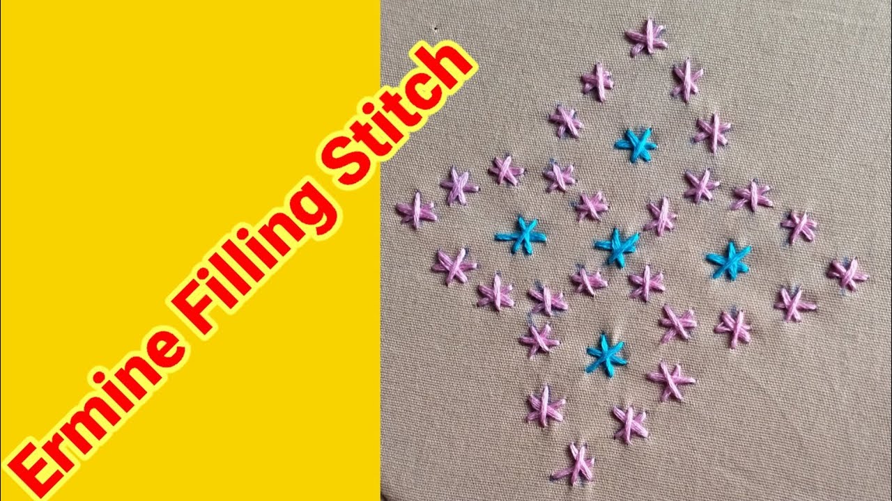 Embroidery Filling Stitch Tutorial || Ermine Filling Stitch - YouTube