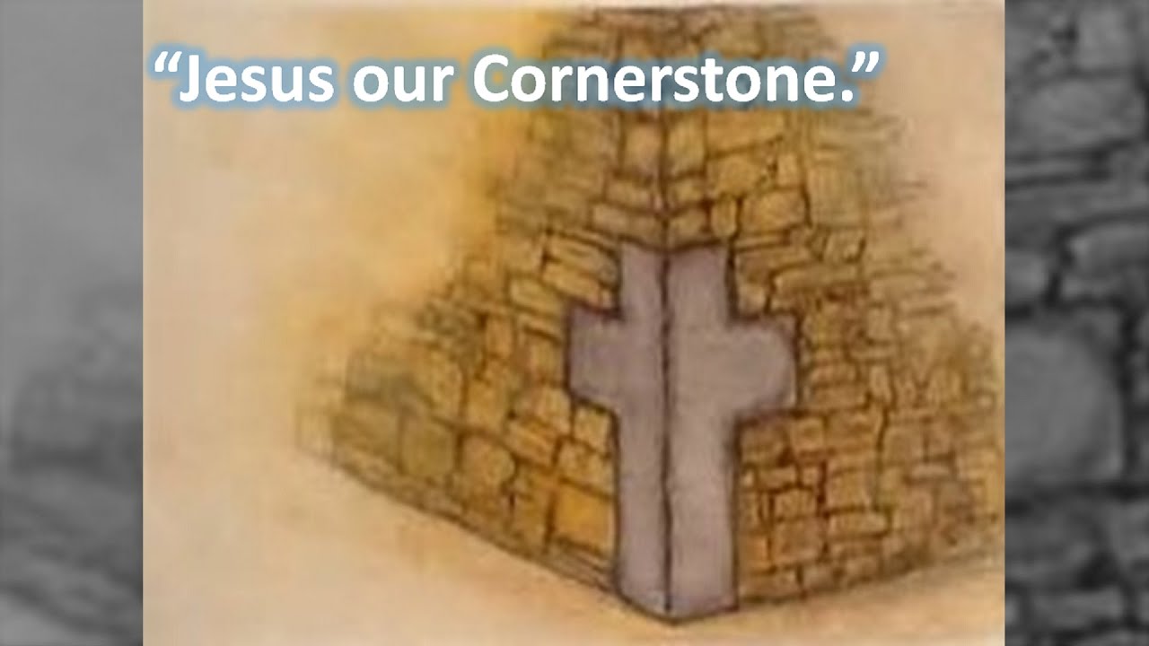 Christ Our Cornerstone