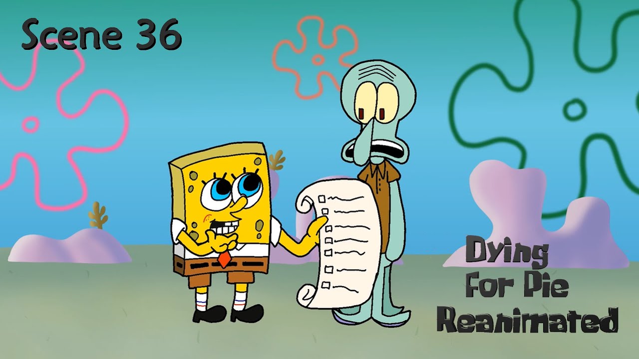 Spongebob: Dying for Pie Reanimated (Scene 60) - YouTube
