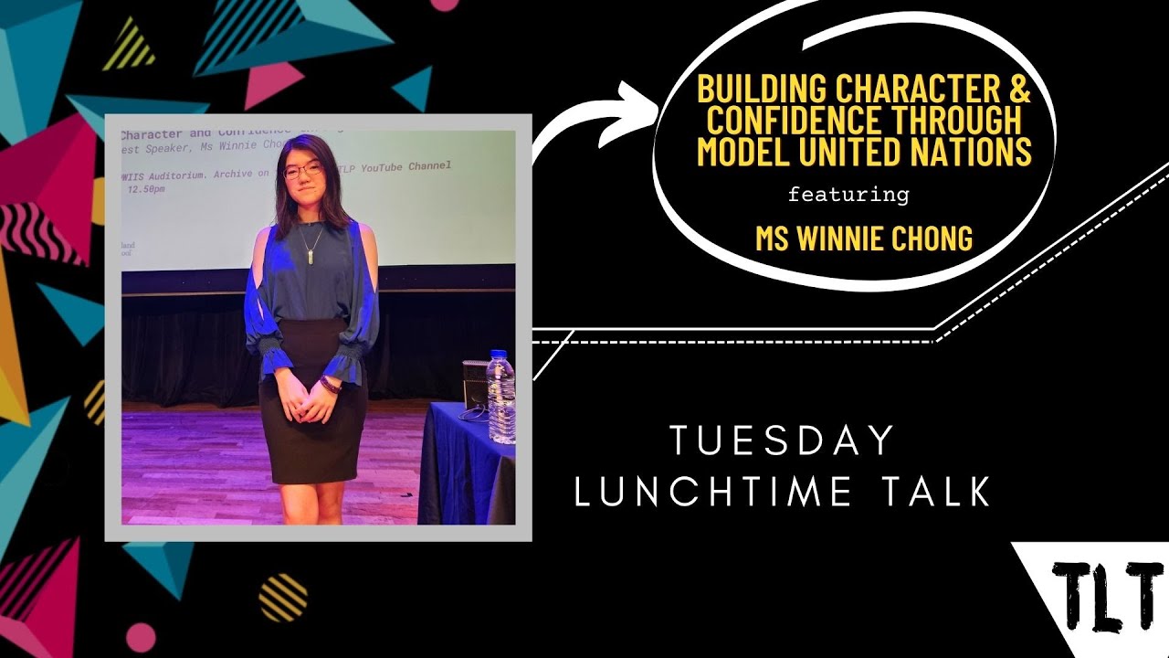 Tuesday Lunchtime Talk - 16th May - Ms Winnie Chong - Model United ...