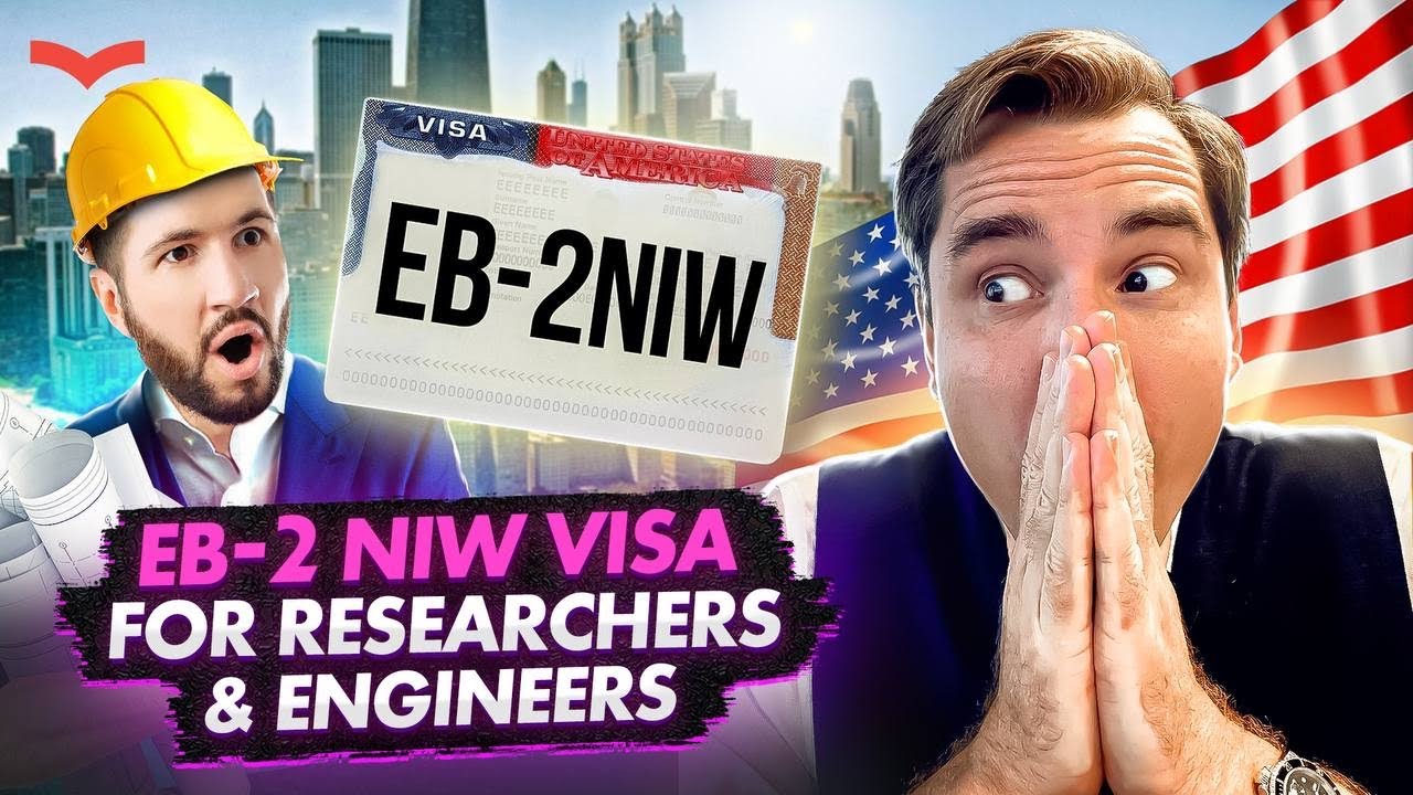EB-2 NIW VISA FOR RESEARCHERS & ENGINEERS | US IMMIGRATION WITH A GREEN ...