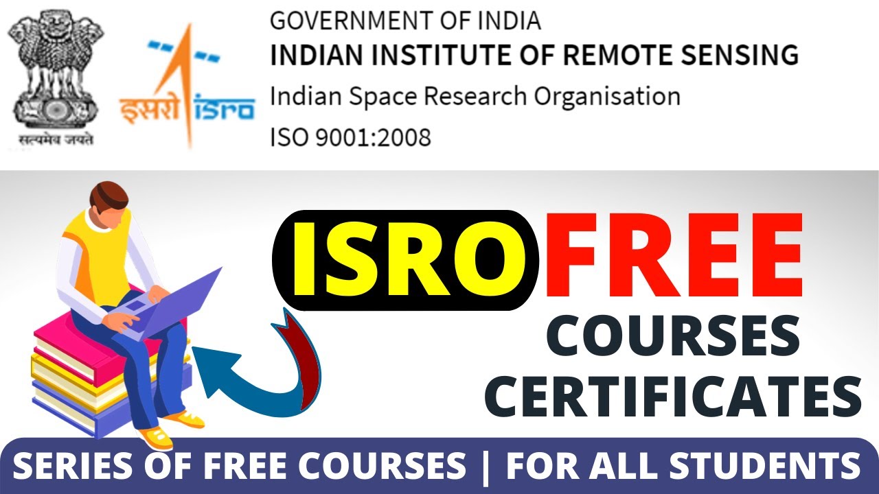 ISRO Free Online Course | ISRO Certificate Course | For 10th, 12th ...