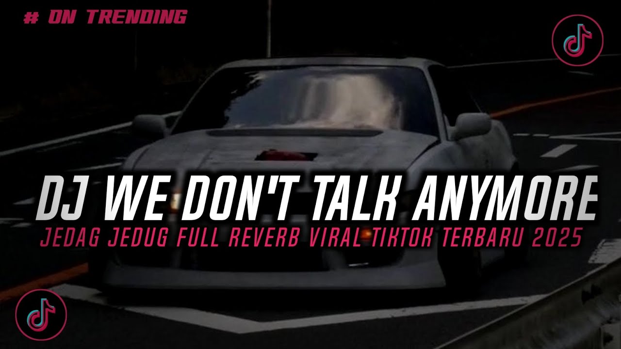 DJ WE DONT TALK ANYMORE X CAMPURAN JEDAG JEDUG SOUND XPUTZ RMX 𝑿𝑮 ...
