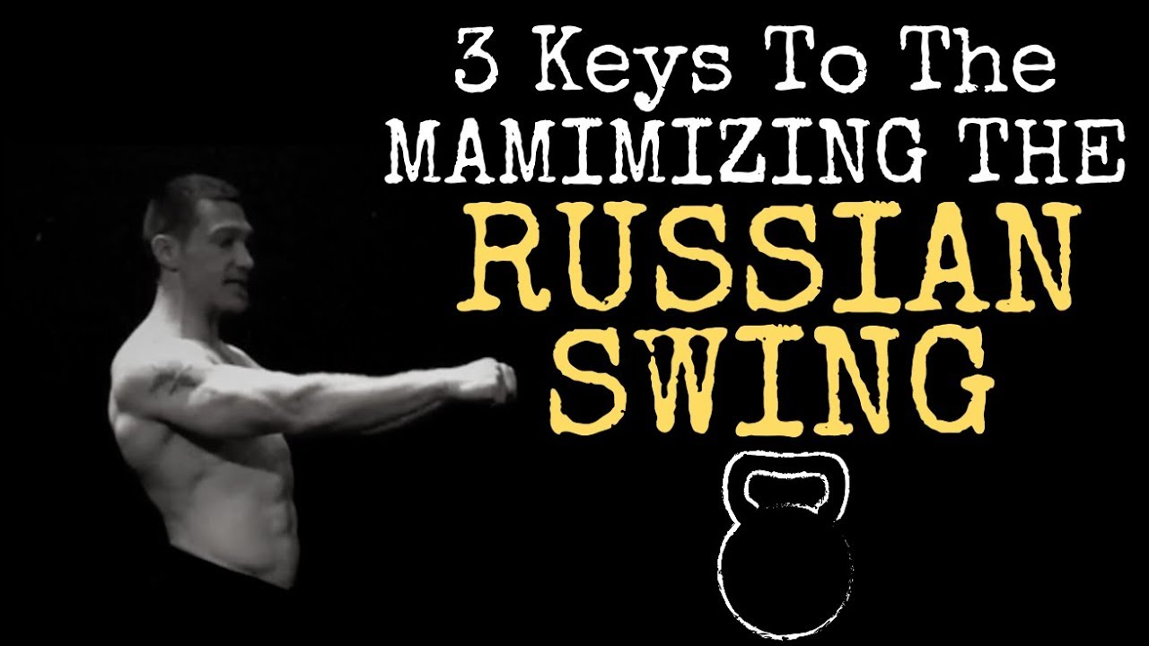 3 Keys To Powerful Russian Kettlebell Swings - YouTube