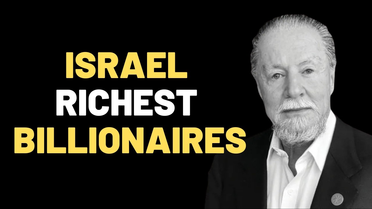 Top 10 Richest People in Israel 2025 | Israeli Billionaires Ranked ...