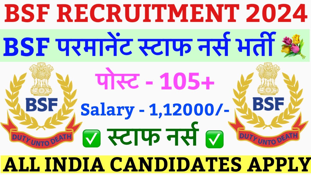 BSF Permanant Staff Nurse Recruitment💐BSF Staff Nurse Vacancy 2024💥BSF ...