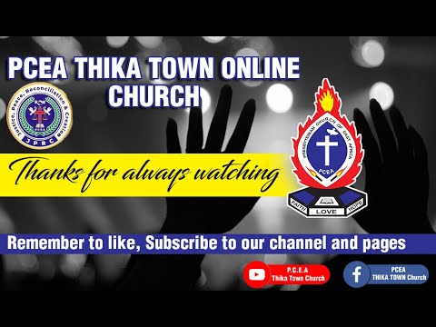 PCEA THIKA TOWN CHURCH JPRC SUNDAY SERVICE 21/7/2024. - YouTube