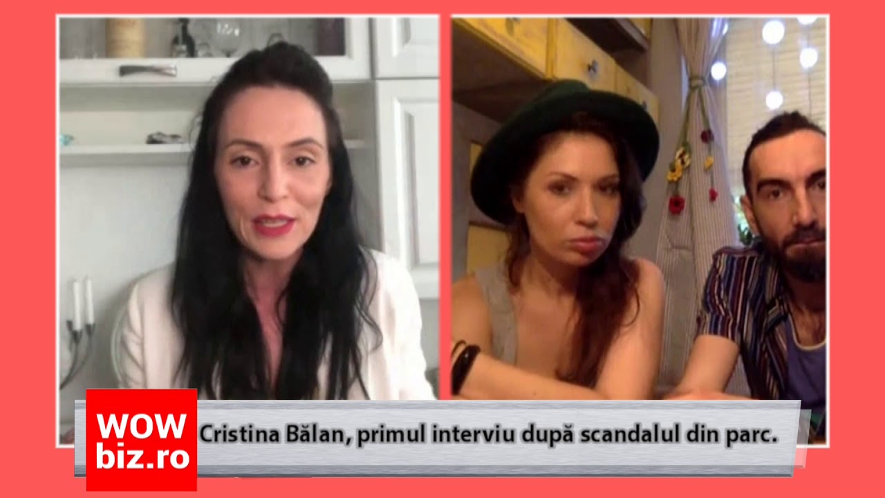 CRISTINA BALAN, PRIMUL INTERVIU DUPA SCANDALUL DIN PARC! - YouTube