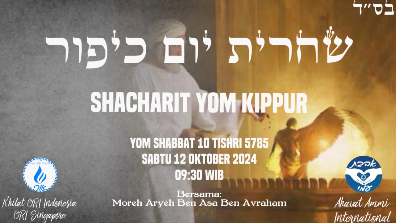 K'HILAT ORI INDONESIA | SHACHARIT YOM KIPPUR | 10 TISHRI 5785 - YouTube