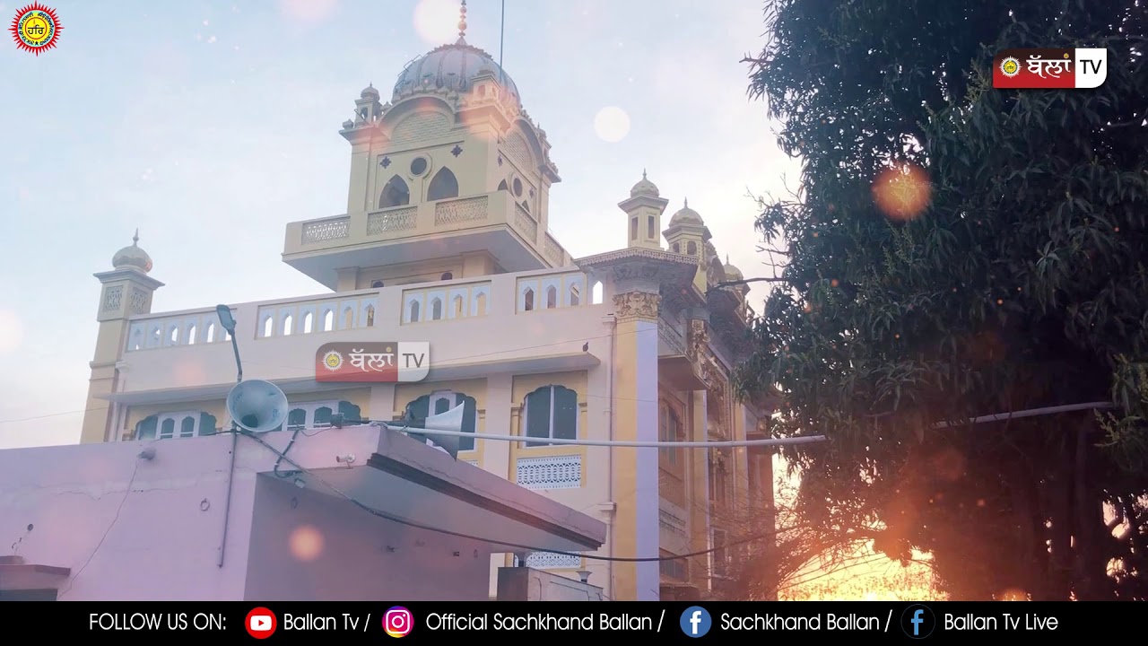 Beautiful Views Of Dera Sachkhand Ballan - YouTube