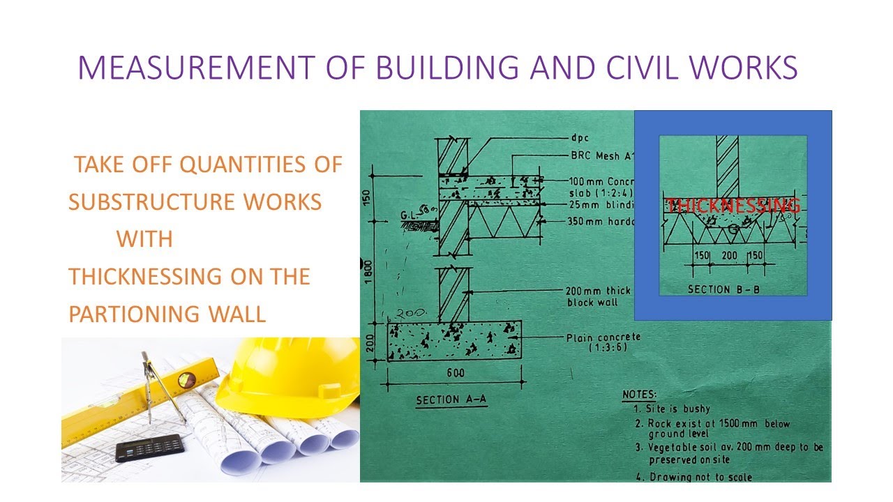 Taking Off Substructure Works quantities with Thicknessing at the ...