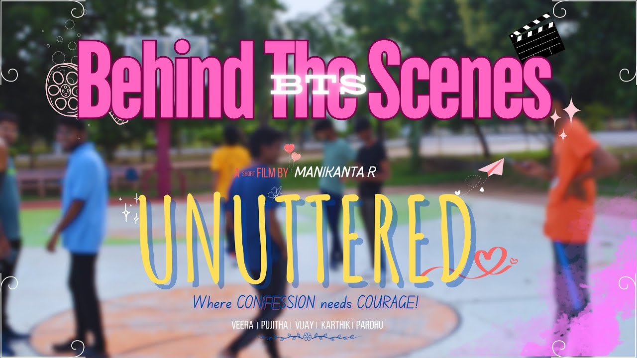 Behind The Scenes (BTS) | UNUTTERED - A Shortfilm | Bloopers - YouTube