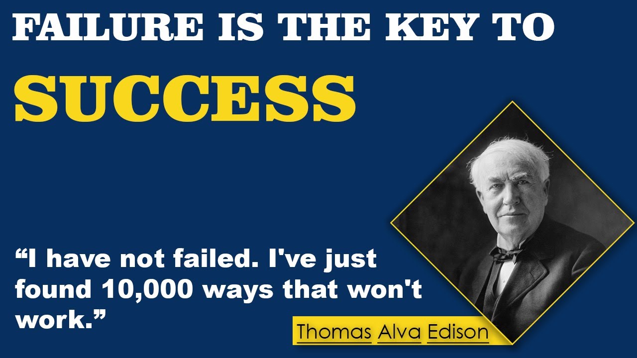 Failure is the Key to Success | Never Give Up | Failure Is Necessary ...