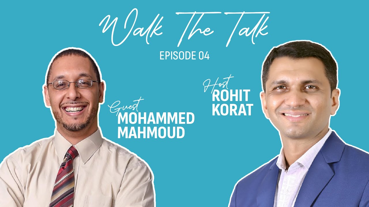 Ep 04: Walk the Talk with Mohammed Mahmoud: Navigating Climate Change ...