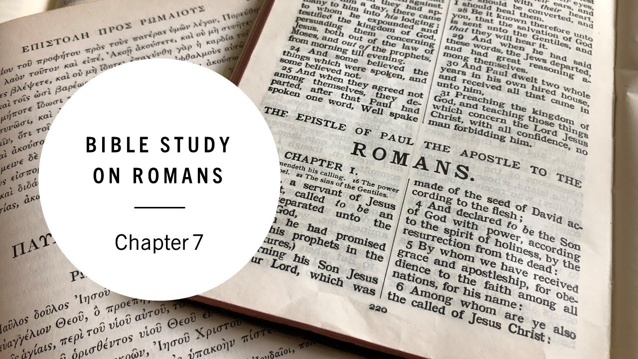 Romans Bible Study - Ch. 7 - YouTube
