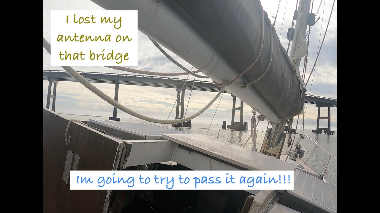 Passing under A BRIDGE THAT IS TOO SHORT in a sailboat- Will I make it ...