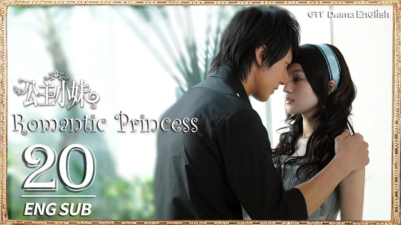 【ENG SUB】Romantic Princess Ep20(FINALE) ｜Angela Chang, Wu Chun, Calvin ...