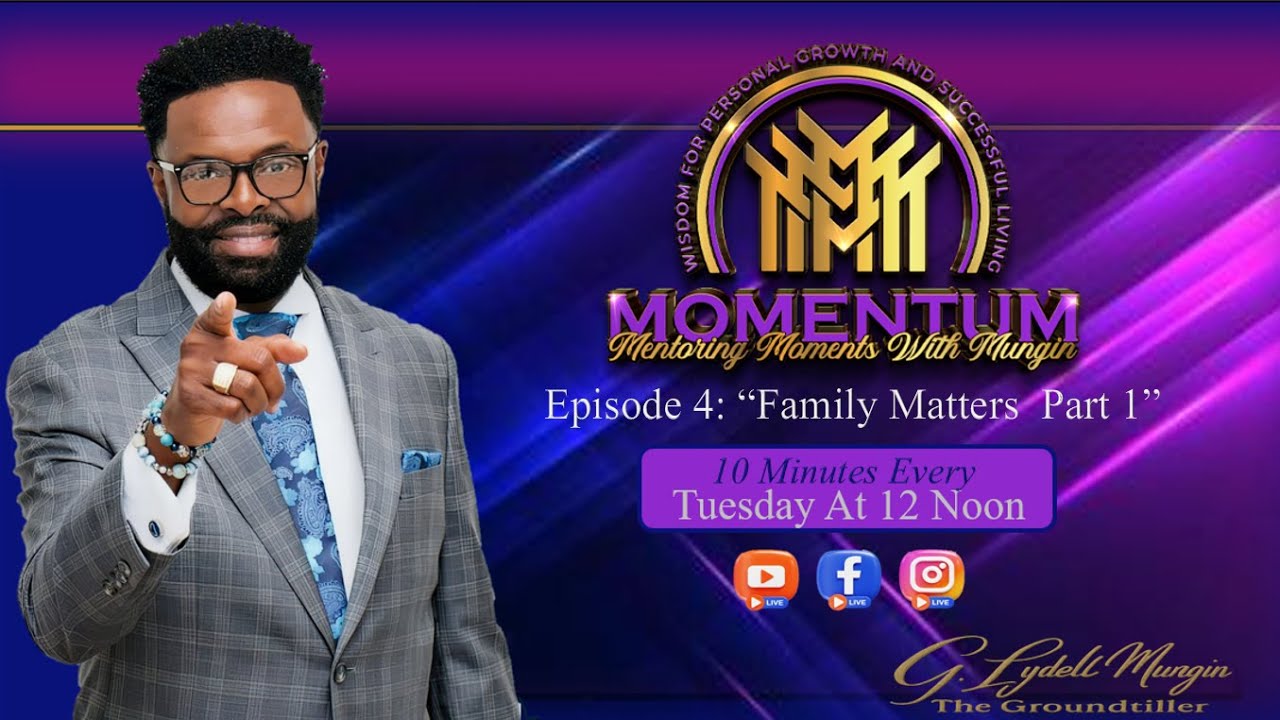Momentum Mentoring With Mungin Episode 4 - YouTube