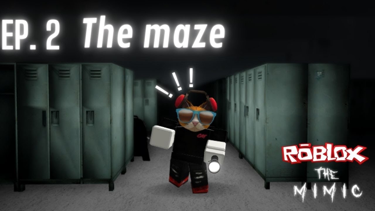 ROBLOX: THE MIMIC EP.2 - The Maze! - YouTube