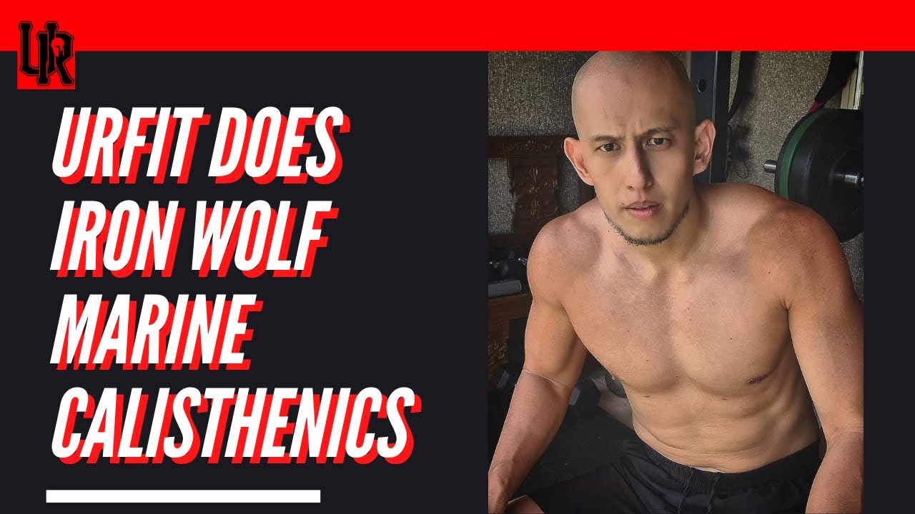 URFIT DOES IRON WOLF MARINE FULL BODYWEIGHT CALISTHENICS WORKOUT (SHORT ...