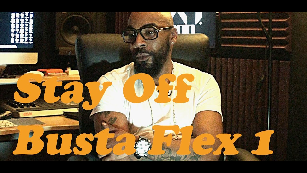 BUSTA FLEX STAY OFF 40 (BUSTA PARLE DU GROUPE NTM) - YouTube