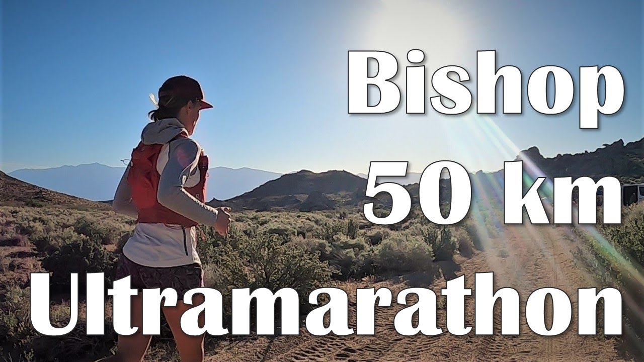 55 km Ultra Marathon Running [Racing Bishop 55k in the Sierra Nevada ...