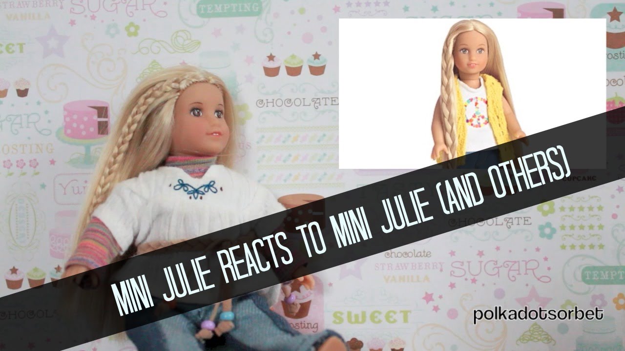 Mini Julie Reacts to Mini Julie (and others) - YouTube