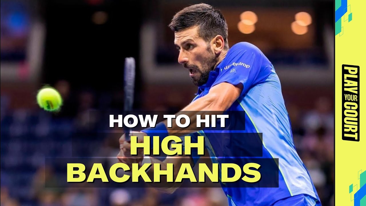 The Top 2 Ways To Handle High Backhands - YouTube
