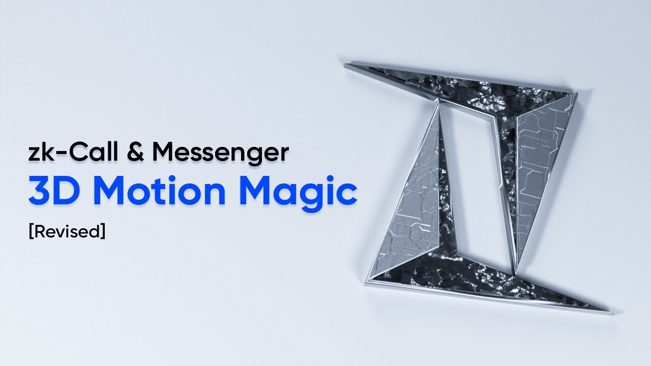 zk-Call & Messenger: 3D Motion Magic [Revised] - YouTube