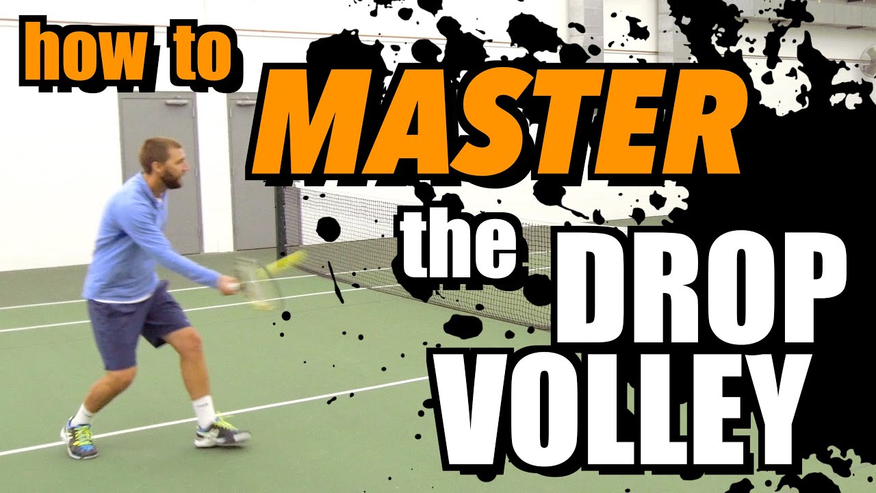How To Master the Drop Volley - YouTube