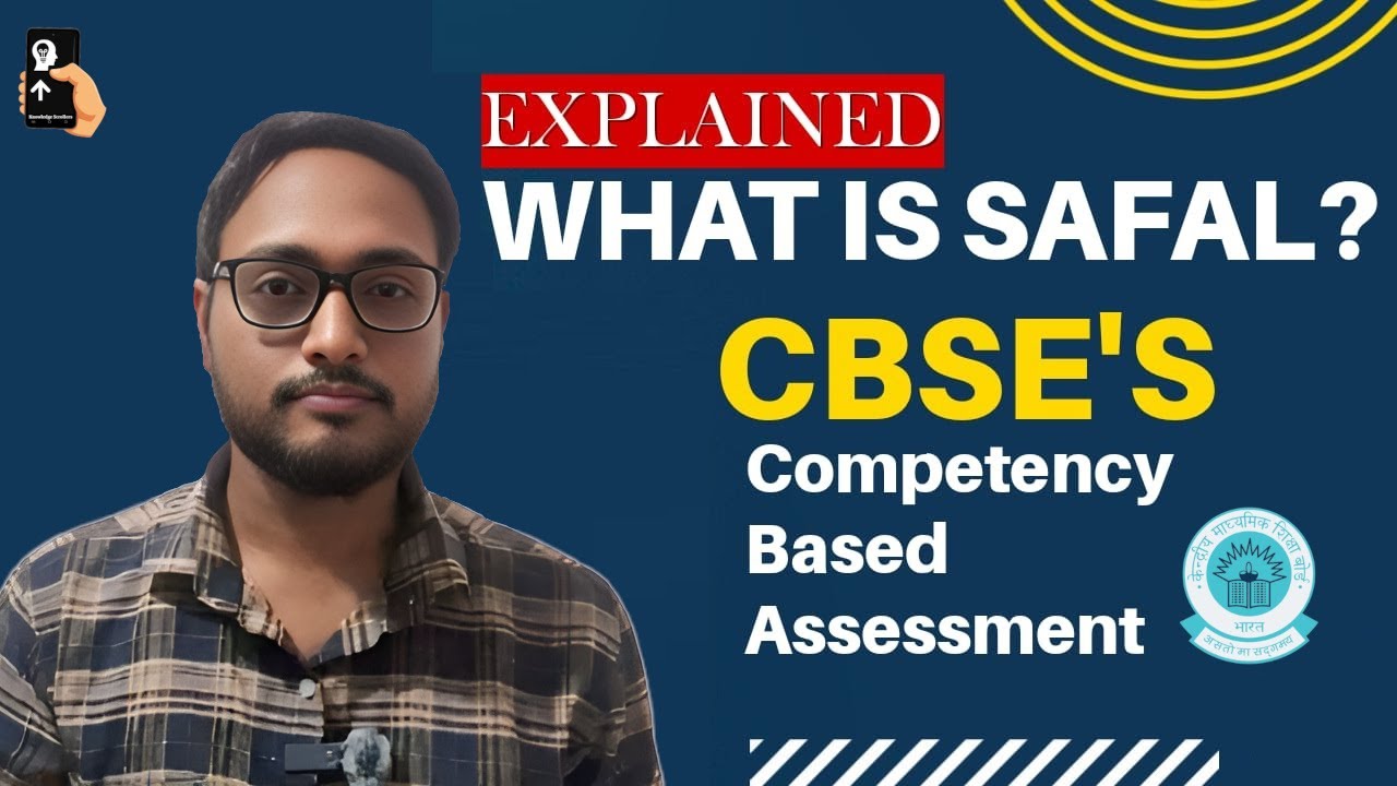 What is SAFAL 2025 Explained CBSE's Competency Based Assessment! @KnowledgeScrollers - YouTube