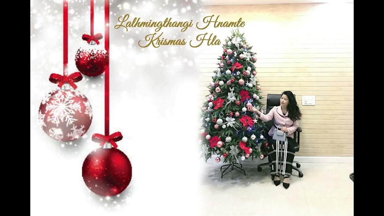 Lalhmingthangi Hnamte - Krismas hla - YouTube